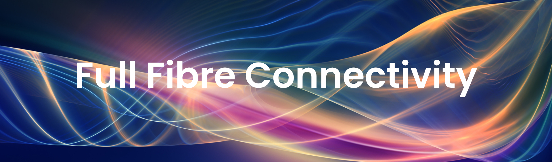 Full Fibre Is In Your Area
